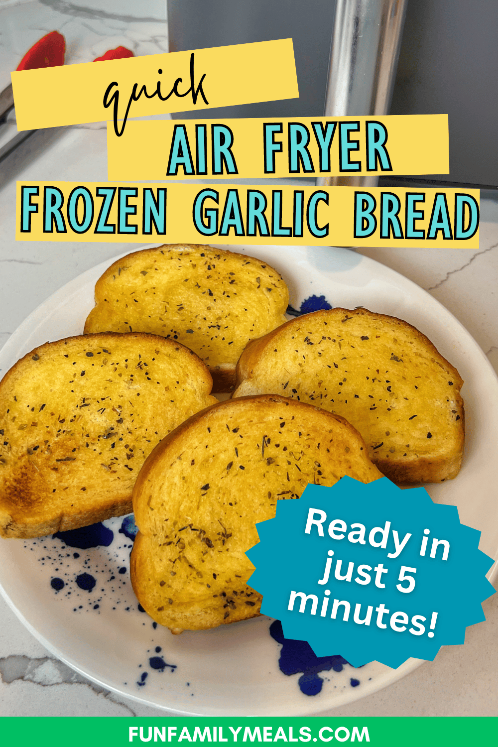 Air Fryer Frozen Garlic Bread (Texas Toast) - Fun Family Meals