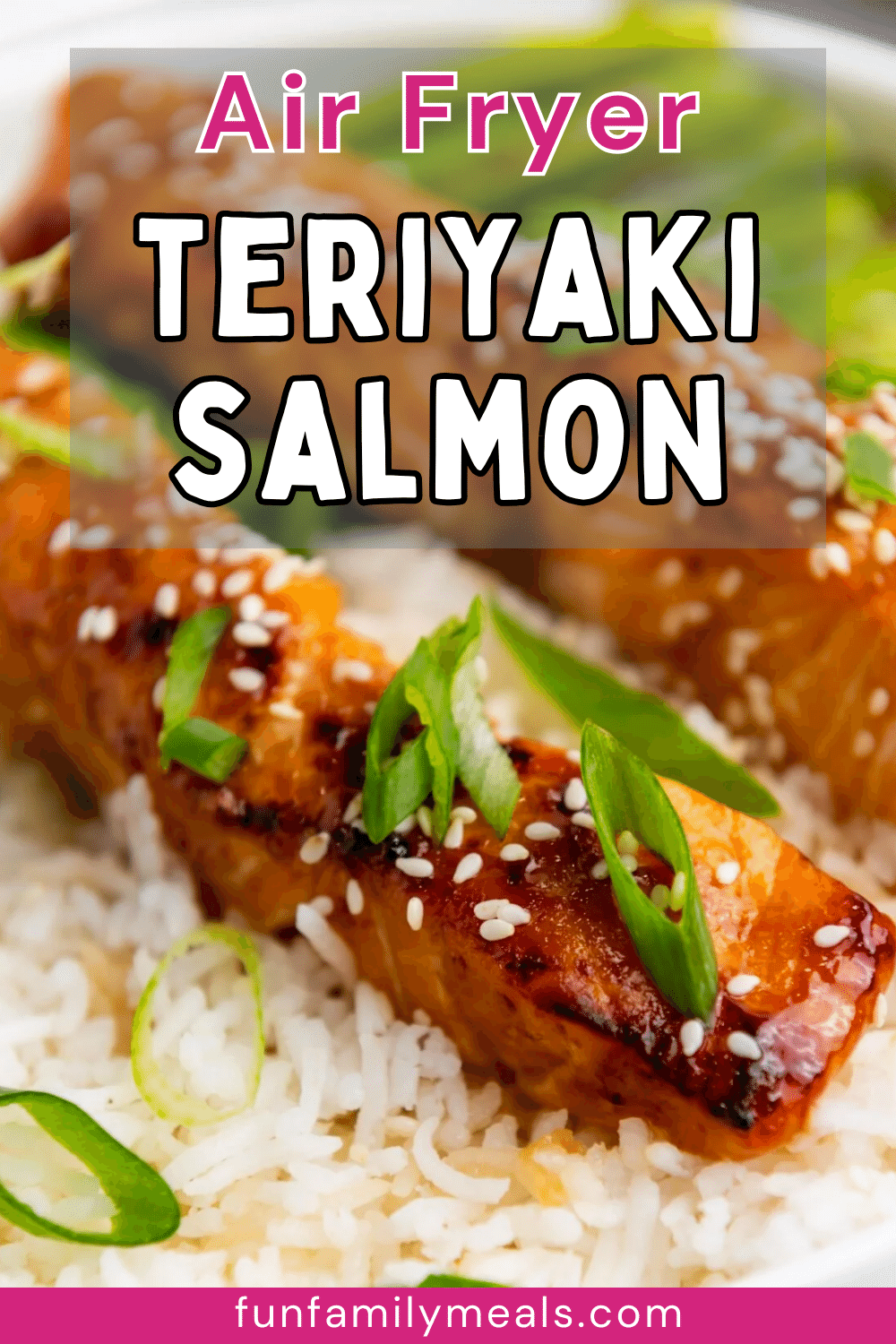 Air Fryer Teriyaki Salmon - Fun Family Meals